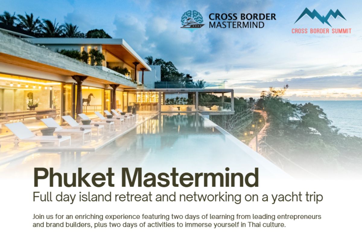 Phuket Cross Border Mastermind - Global From Asia Events